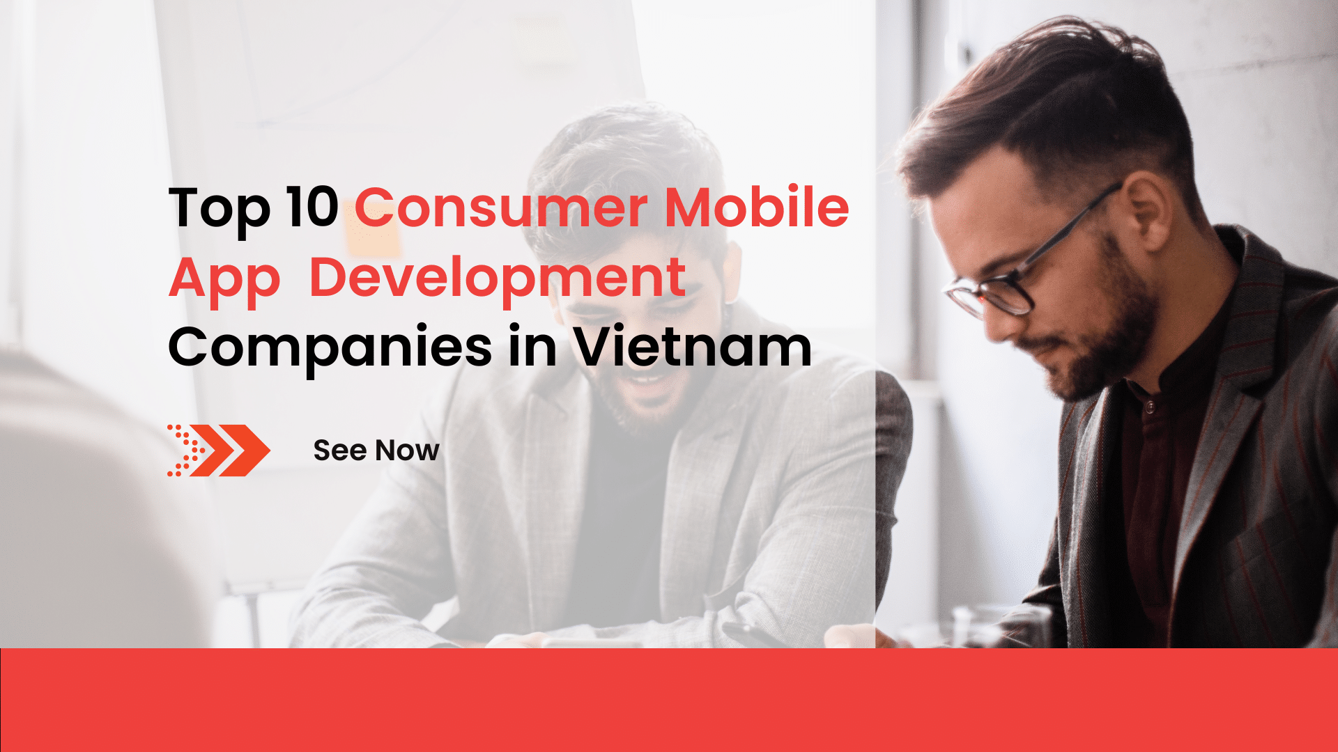 Top 10 Consumer Mobile App Development Companies In Vietnam
