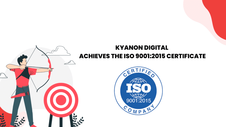 Kyanon Digital Achieves The ISO 9001:2015 Certificate - Kyanon Digital