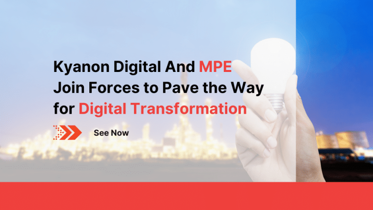 Kyanon Digital And MPE Join Forces to Pave the Way for Digital ...