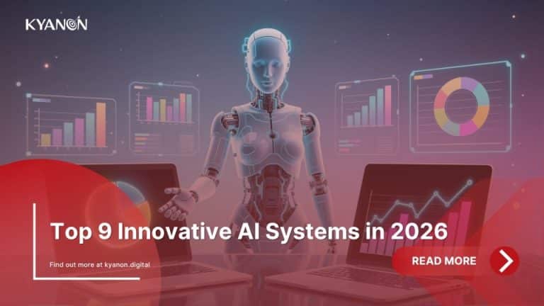 Top 9 Innovative AI Systems - Kyanon Digital