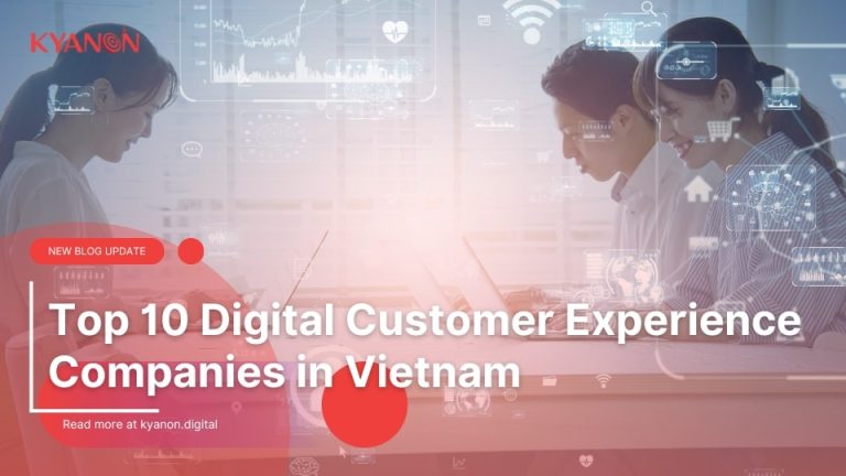 Top 10 Digital Customer Experience Companies in Vietnam