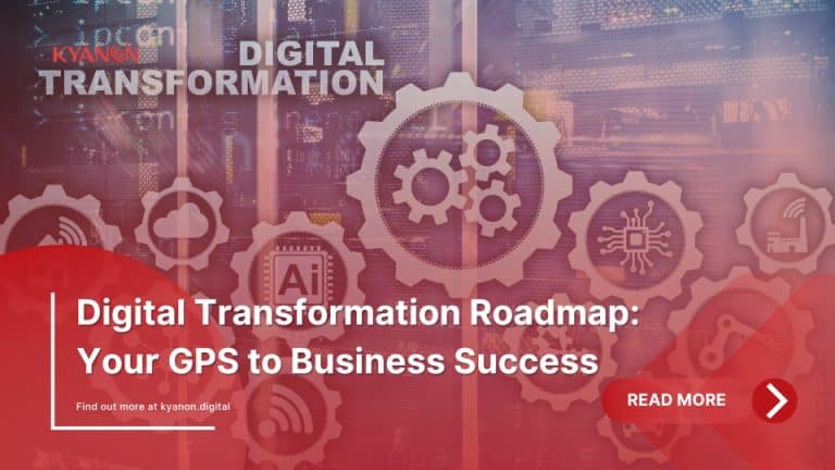 Digital Transformation Roadmap: From Zero to Hero Business - Kyanon Digital