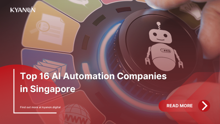 Top 16 AI Automation Companies in Singapore - Kyanon Digital