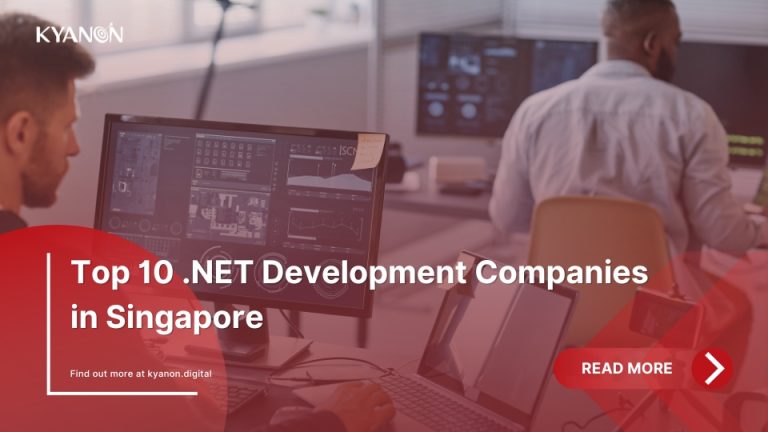 Top 10 .NET Development Companies in Singapore - Kyanon Digital